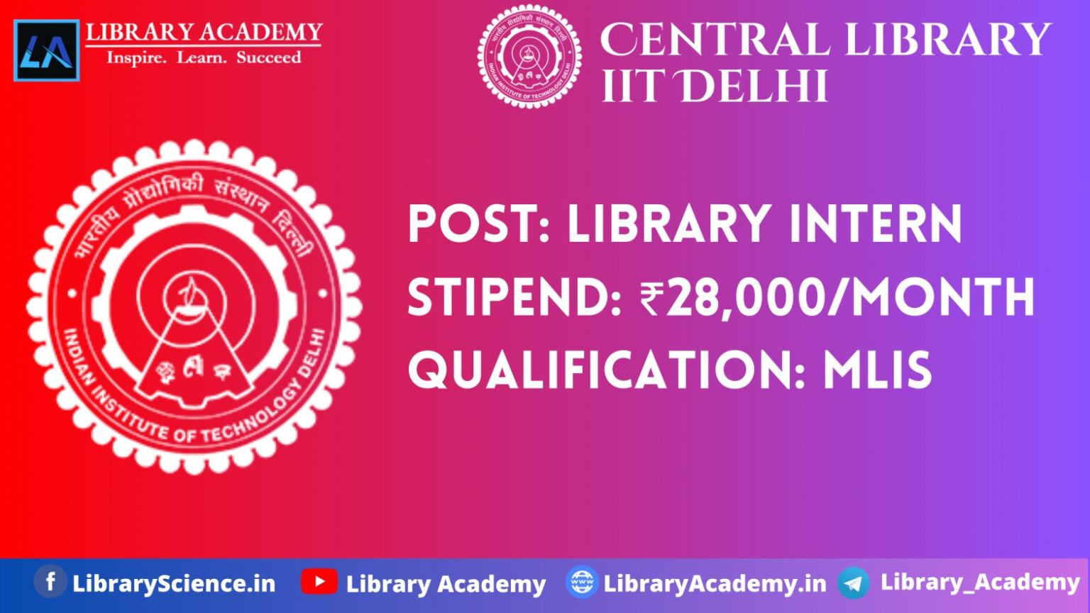 Library Intern 10 Vacancy at Central Library IIT Delhi