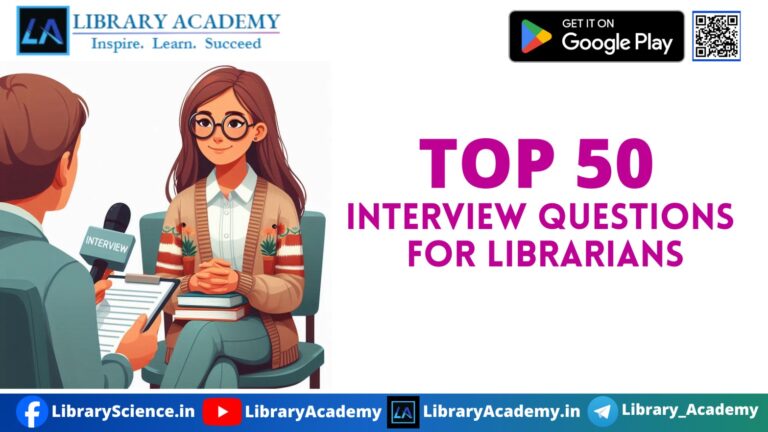 Top 50 Interview Questions for Librarians | Librarian Interview QnA
